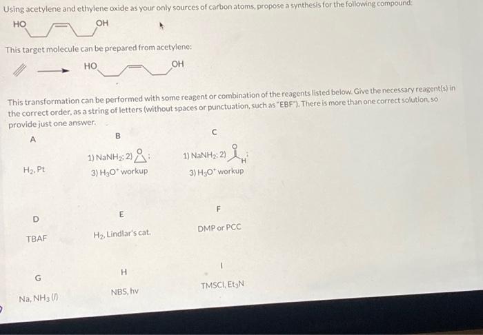 Solved Using acetylene and ethylene oxide as your only | Chegg.com