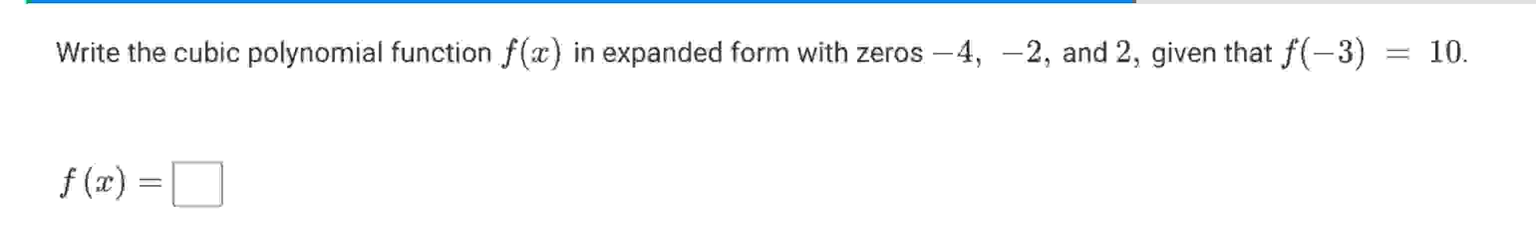 Solved Write the cubic polynomial function f(x) ﻿in expanded | Chegg.com