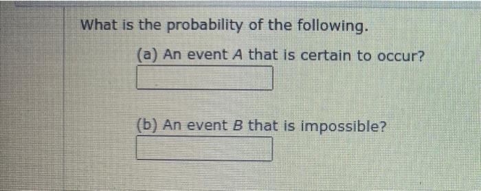Solved What is the probability of the following. (a) An | Chegg.com
