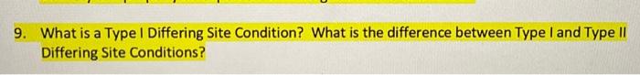 Solved 9. What is a Type I Differing Site Condition? What is | Chegg.com