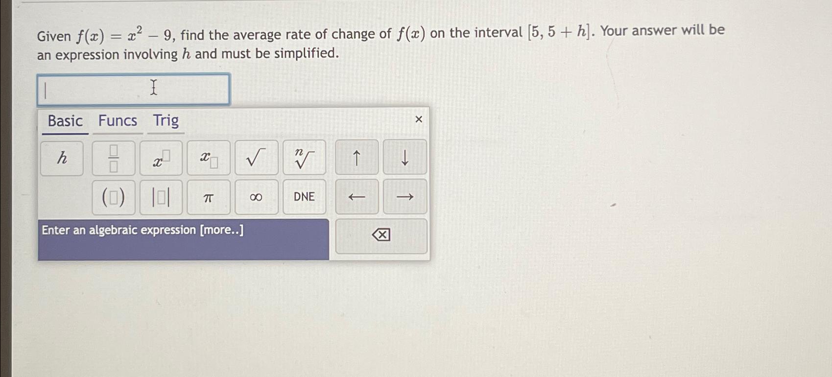 Solved Given f(x)=x2-9, ﻿find the average rate of change of | Chegg.com