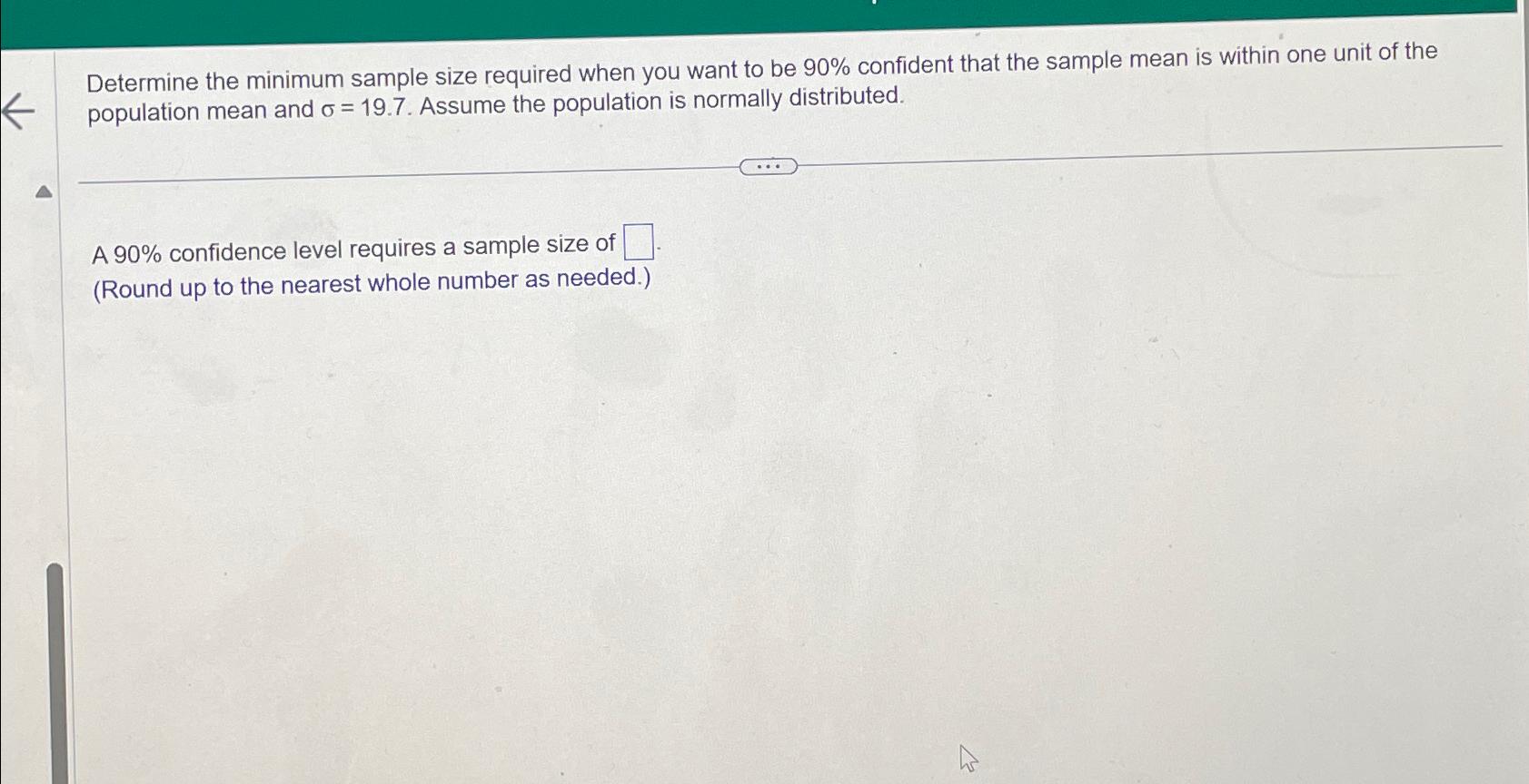 Solved Determine the minimum sample size required when you | Chegg.com