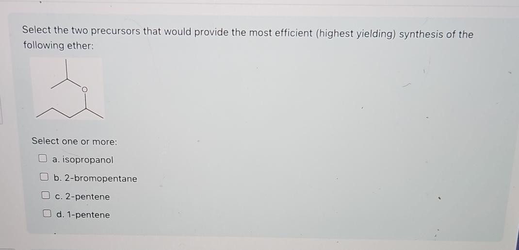 Solved Select the two precursors that would provide the most | Chegg.com