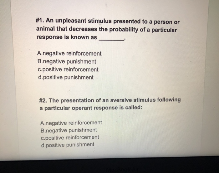 Solved #1. An unpleasant stimulus presented to a person or | Chegg.com