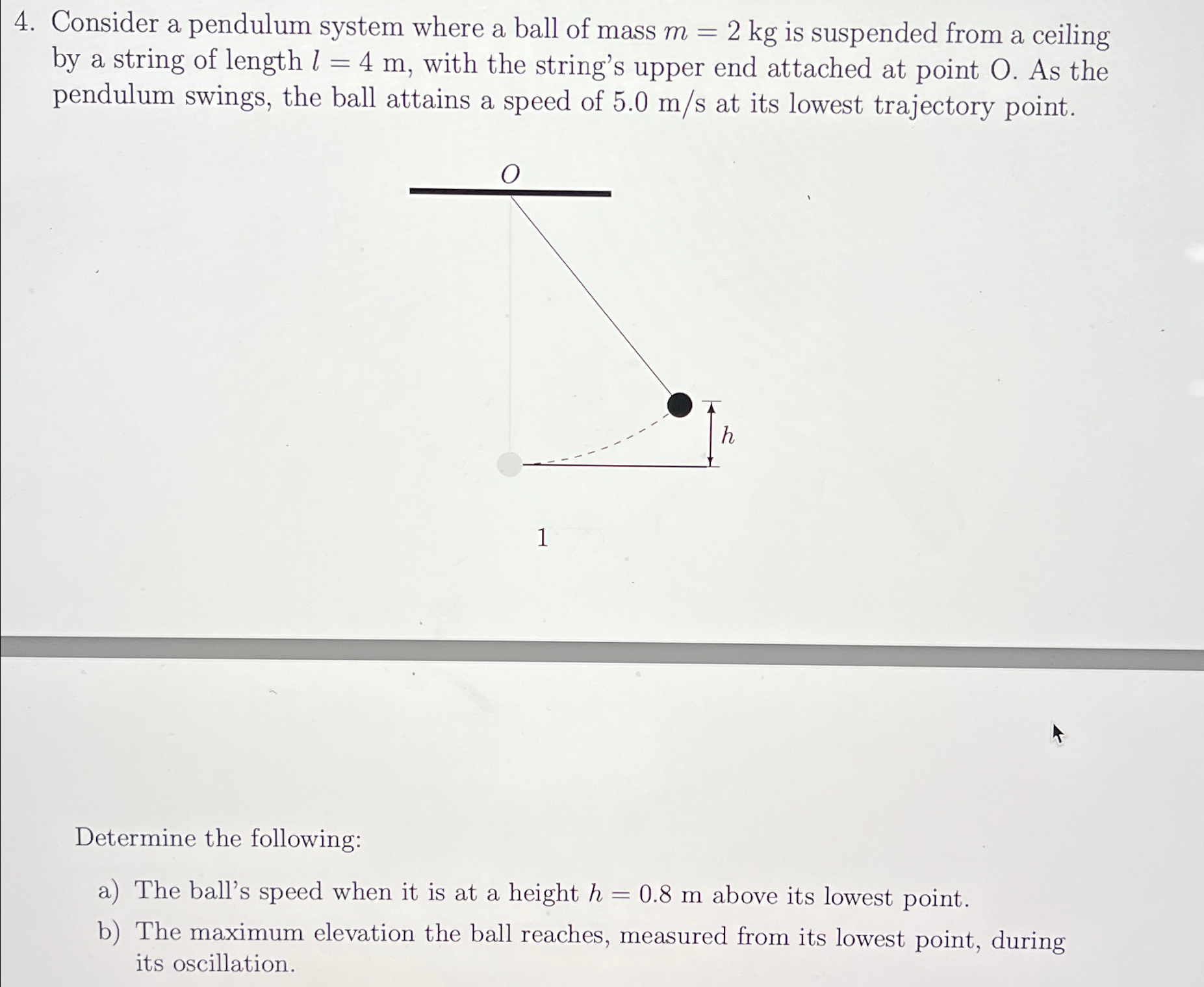 Solved Consider a pendulum system where a ball of mass m=2kg | Chegg.com