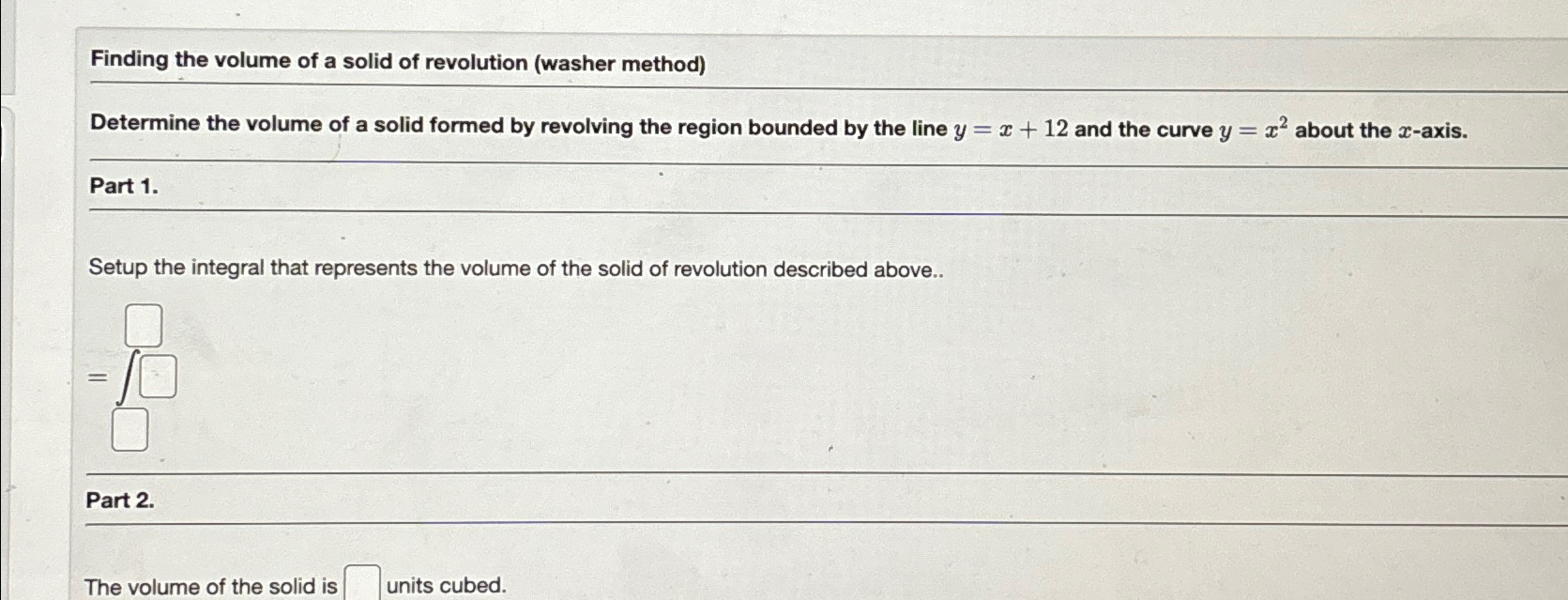 Solved Finding the volume of a solid of revolution (washer | Chegg.com