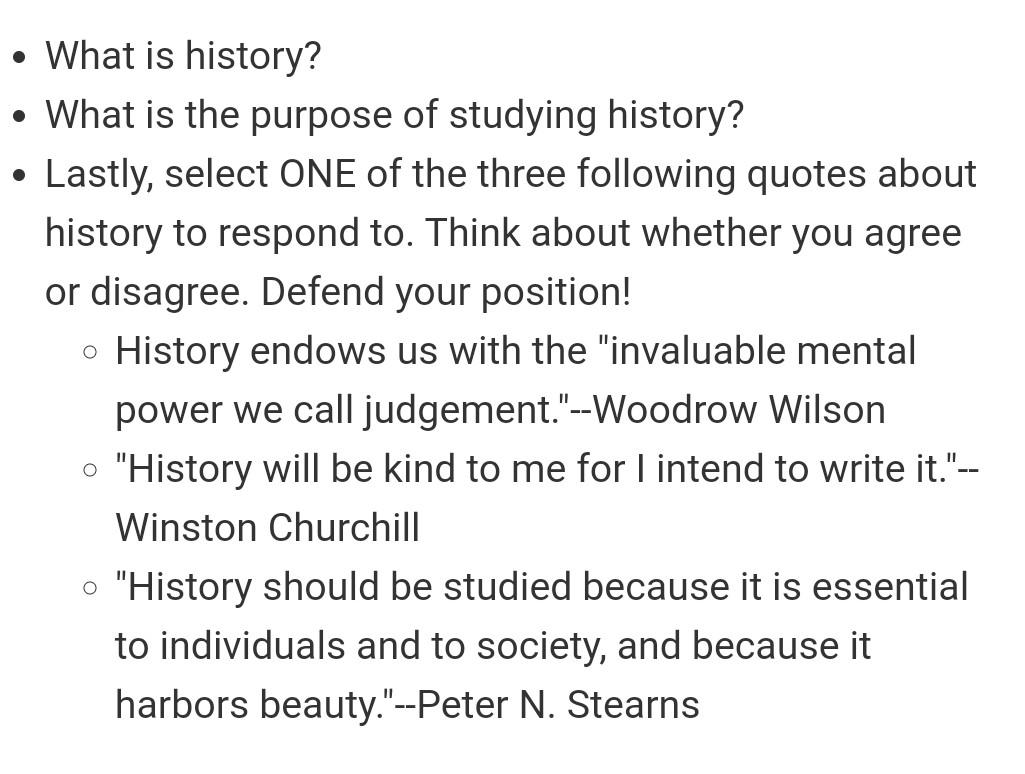 Solved • What is history? • What is the purpose of studying | Chegg.com