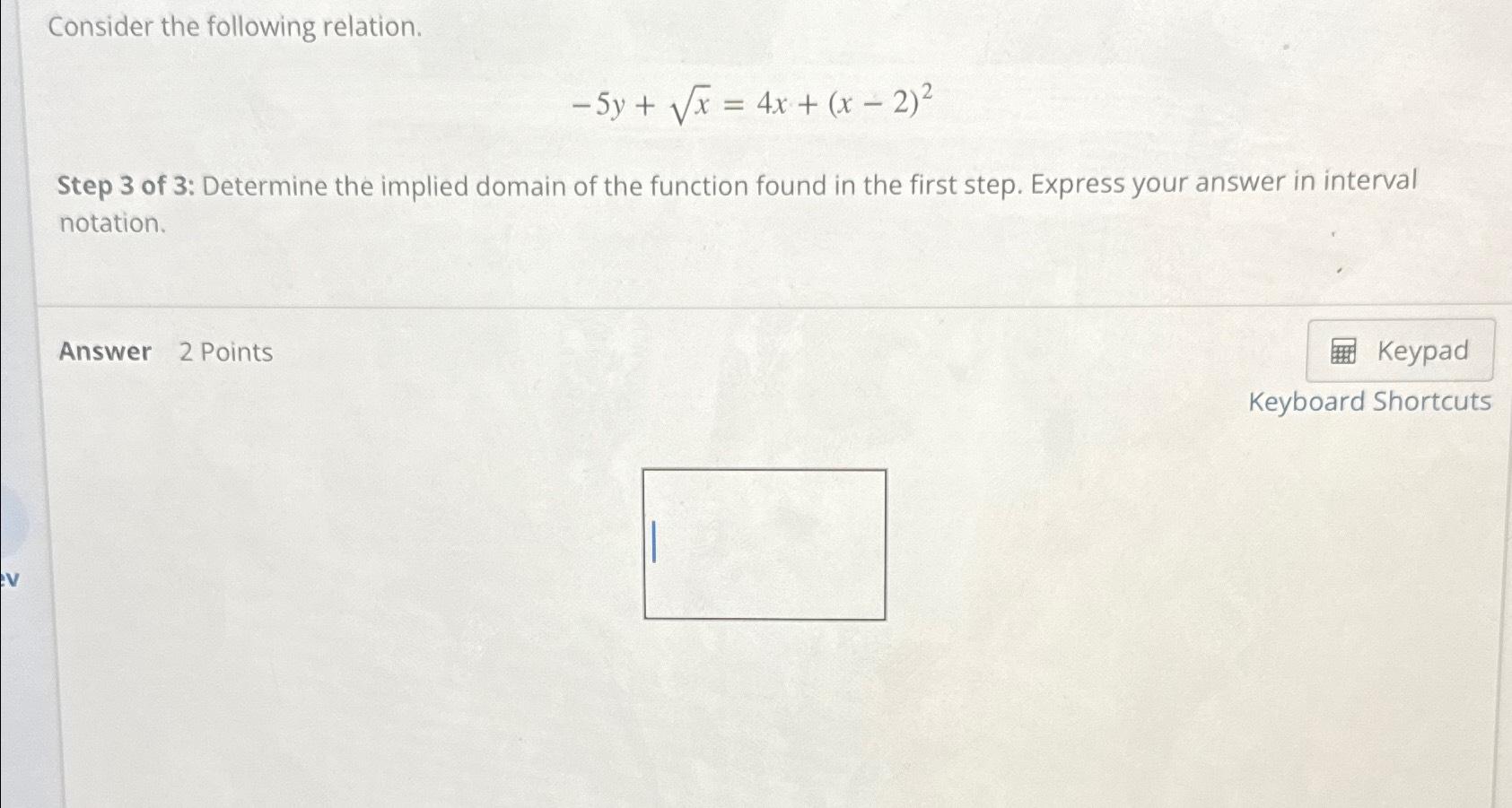 Solved Consider the following relation.-5y+x2=4x+(x-2)2Step | Chegg.com