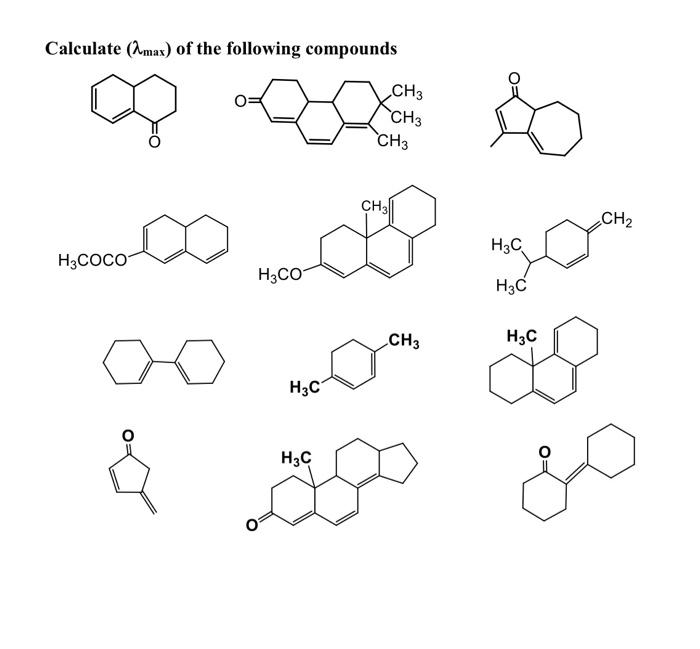 Solved Calculate (λmax) of the following compounds | Chegg.com