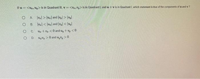 Solved If u= ux,uy is in Quadrant III, v= vz,vy is in | Chegg.com