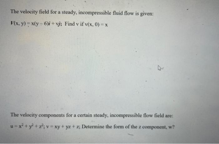 Solved The velocity field for a steady, incompressible fluid | Chegg.com