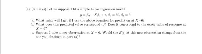 Solved 4 3 Marks Let Us Suppose I Fit A Simple Linear