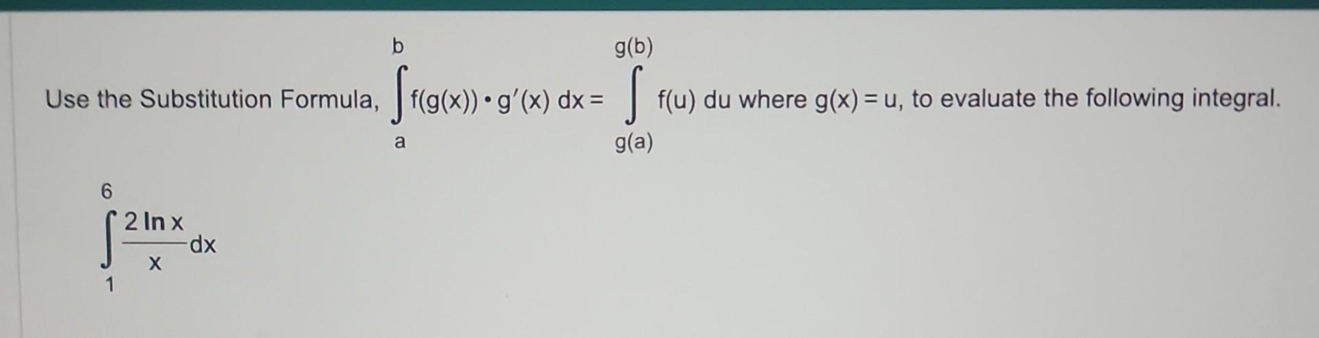 Solved Use the Substitution Formula, | Chegg.com
