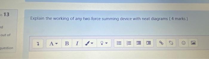 Solved 13 Explain the working of any two force summing | Chegg.com