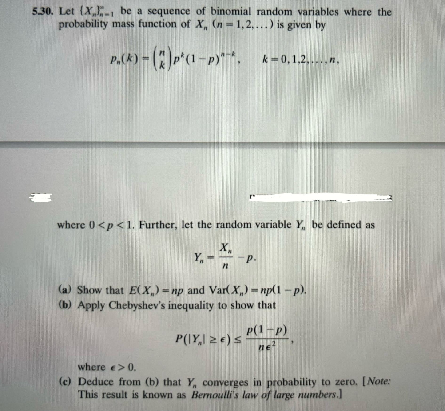 Solved 5.30. ﻿Let {xn}n=1∞ ﻿be a sequence of binomial random | Chegg.com