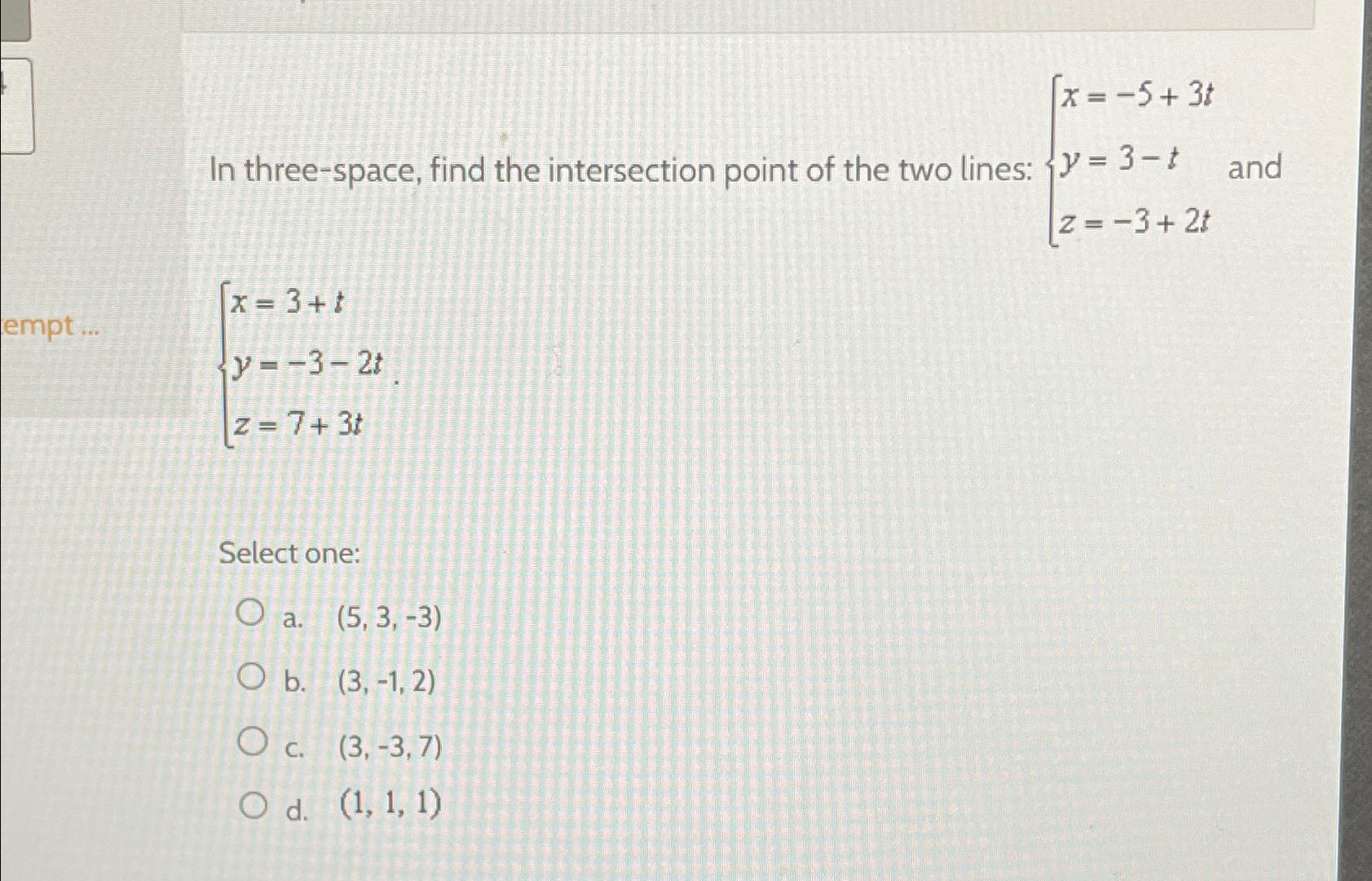 Solved In three-space, find the intersection point of the | Chegg.com