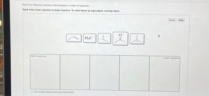 Solved Rank The Following Reactive Intermediates In Order Of