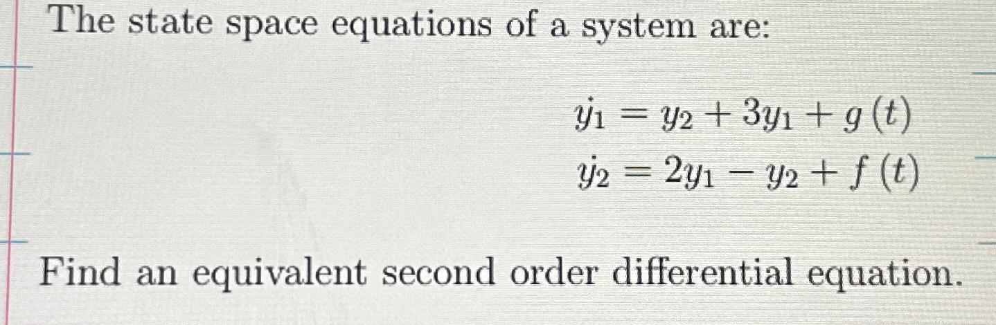 Solved The state space equations of a system | Chegg.com