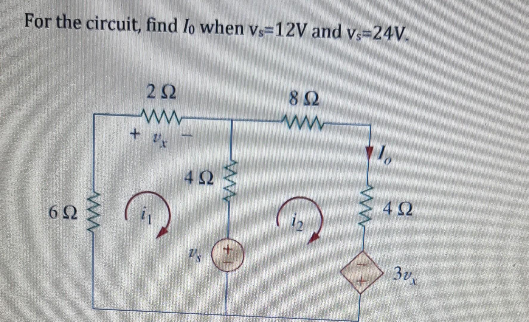 Solved For the circuit, find I0 when Vs=12 V and Vs=24 V. | Chegg.com