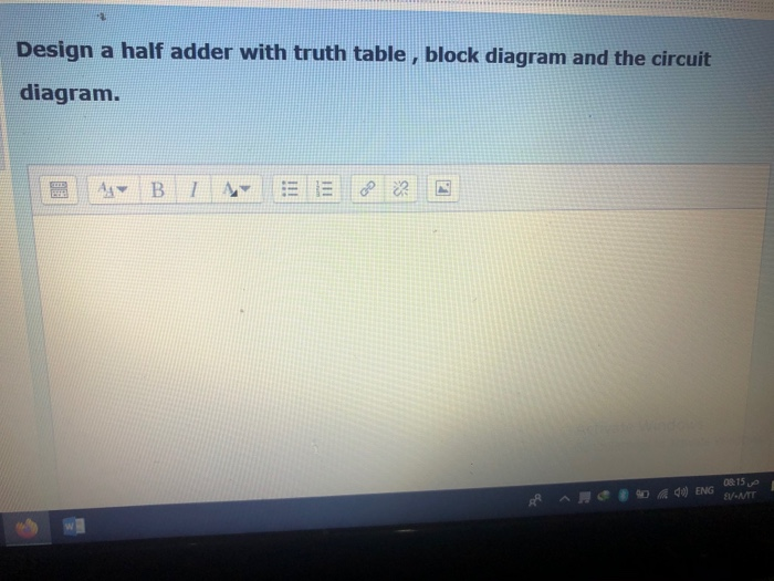 Solved Design a half adder with truth table , block diagram | Chegg.com