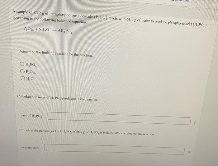 Solved A sample of 85.2 g of tetraphosphorous decoxide | Chegg.com