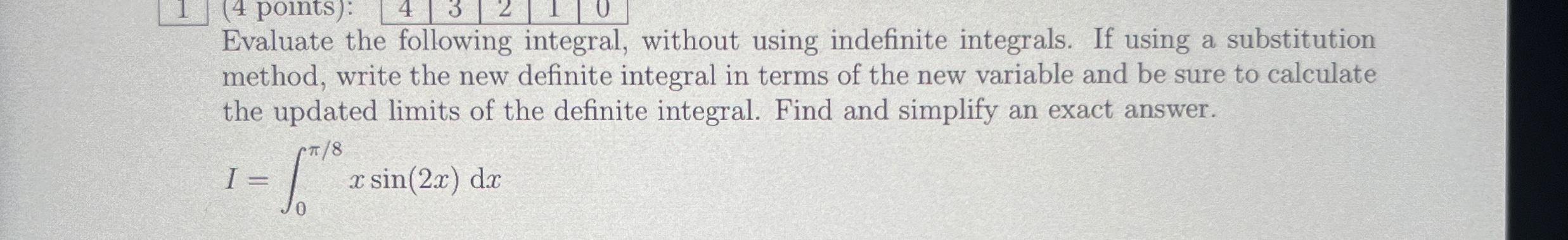 Solved Evaluate the following integral, without using | Chegg.com