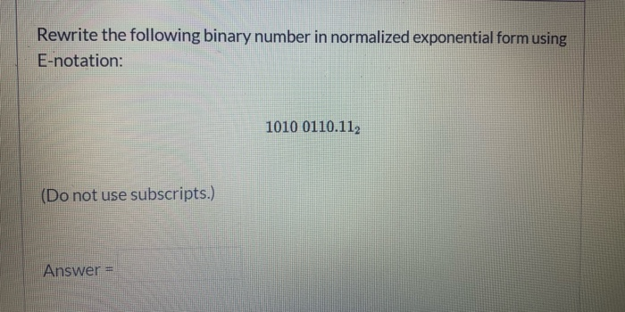 Solved Rewrite the following binary number in normalized | Chegg.com