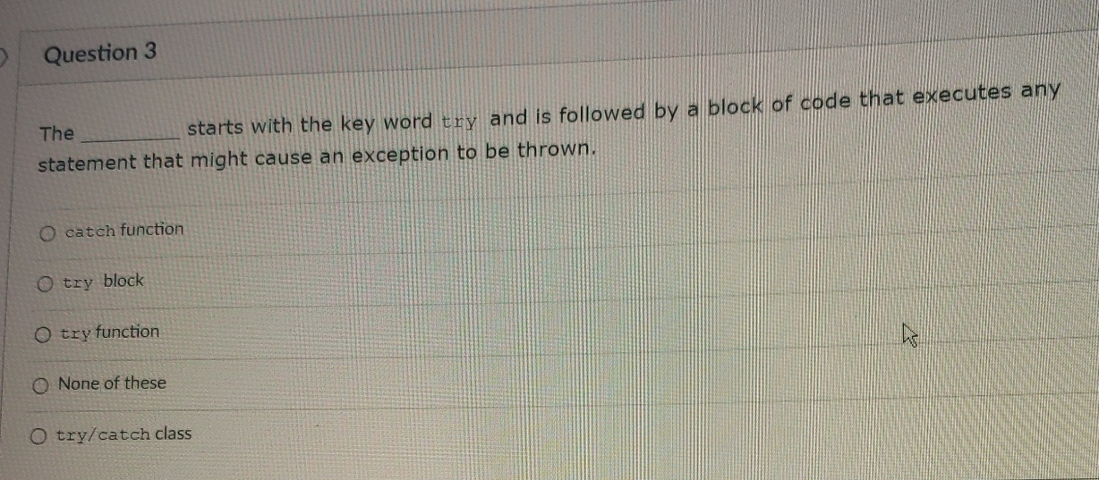 Solved Question 3The starts with the key word try and is | Chegg.com