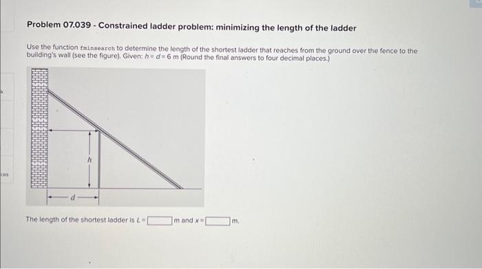 Solved Problem 07.039 - Constrained ladder problem: | Chegg.com