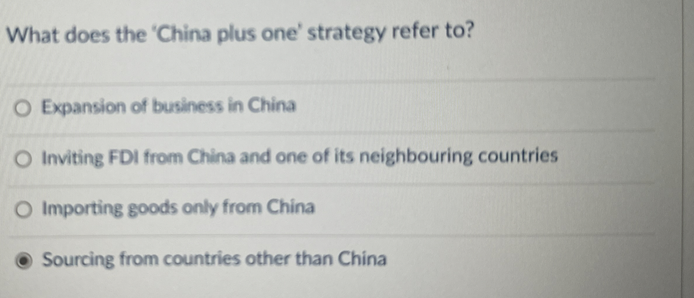 Solved What does the 'China plus one' strategy refer | Chegg.com