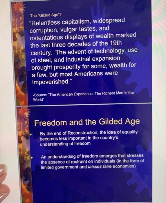 Solved 1. Explain in your own words: What was the Gilded | Chegg.com