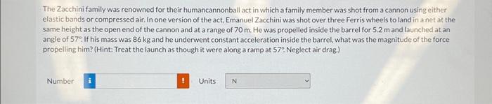Solved The Zacchini family was renowned for their | Chegg.com