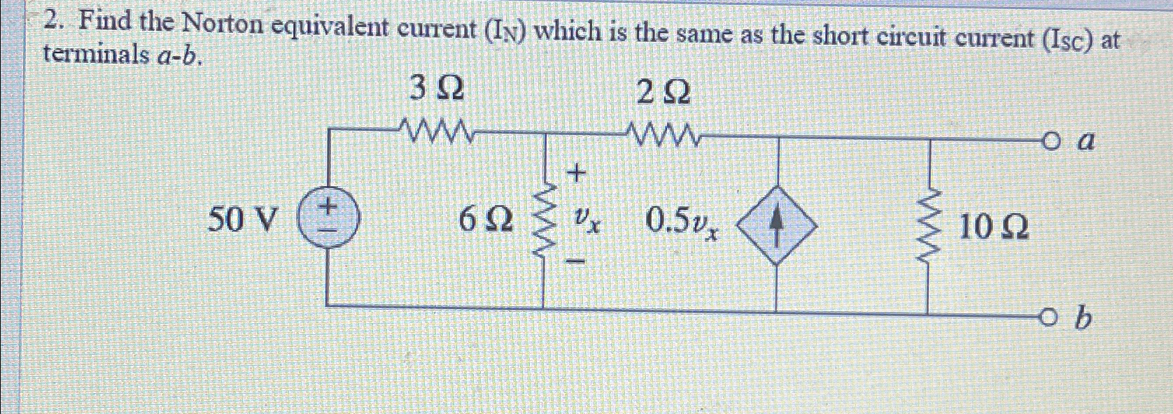 Solved Find the Norton equivalent current ( IN ) ﻿which is | Chegg.com