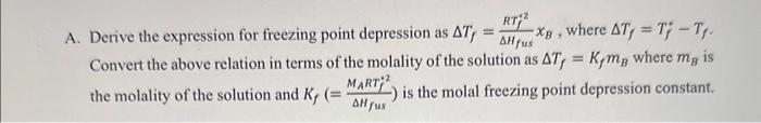 Solved derive the following expression for freezing point | Chegg.com