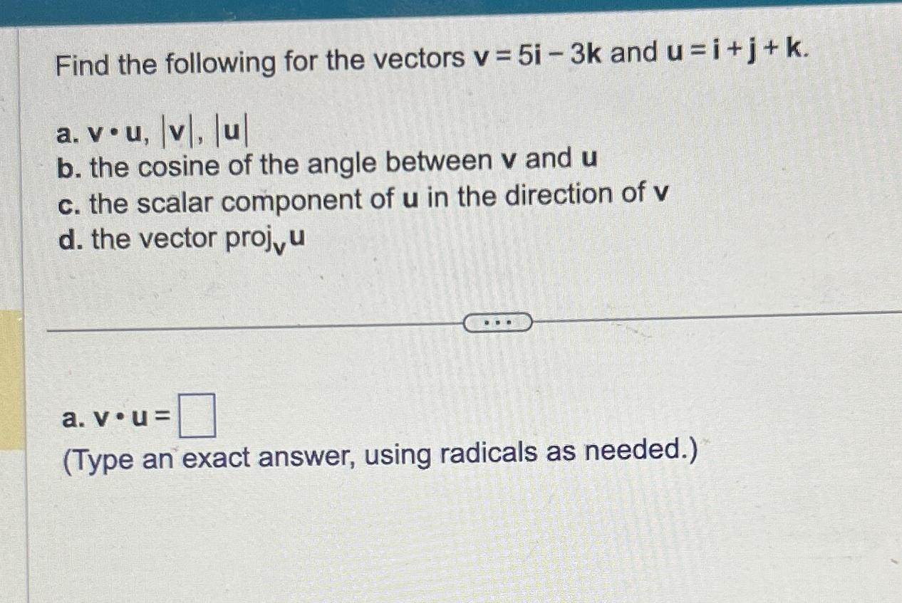 Solved Find the following for the vectors v=5i-3k ﻿and | Chegg.com