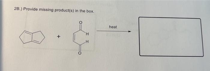 Solved 2B.) Provide missing product(s) in the box. 2C.) | Chegg.com