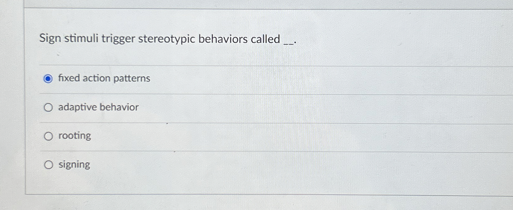 Solved Sign stimuli trigger stereotypic behaviors called | Chegg.com