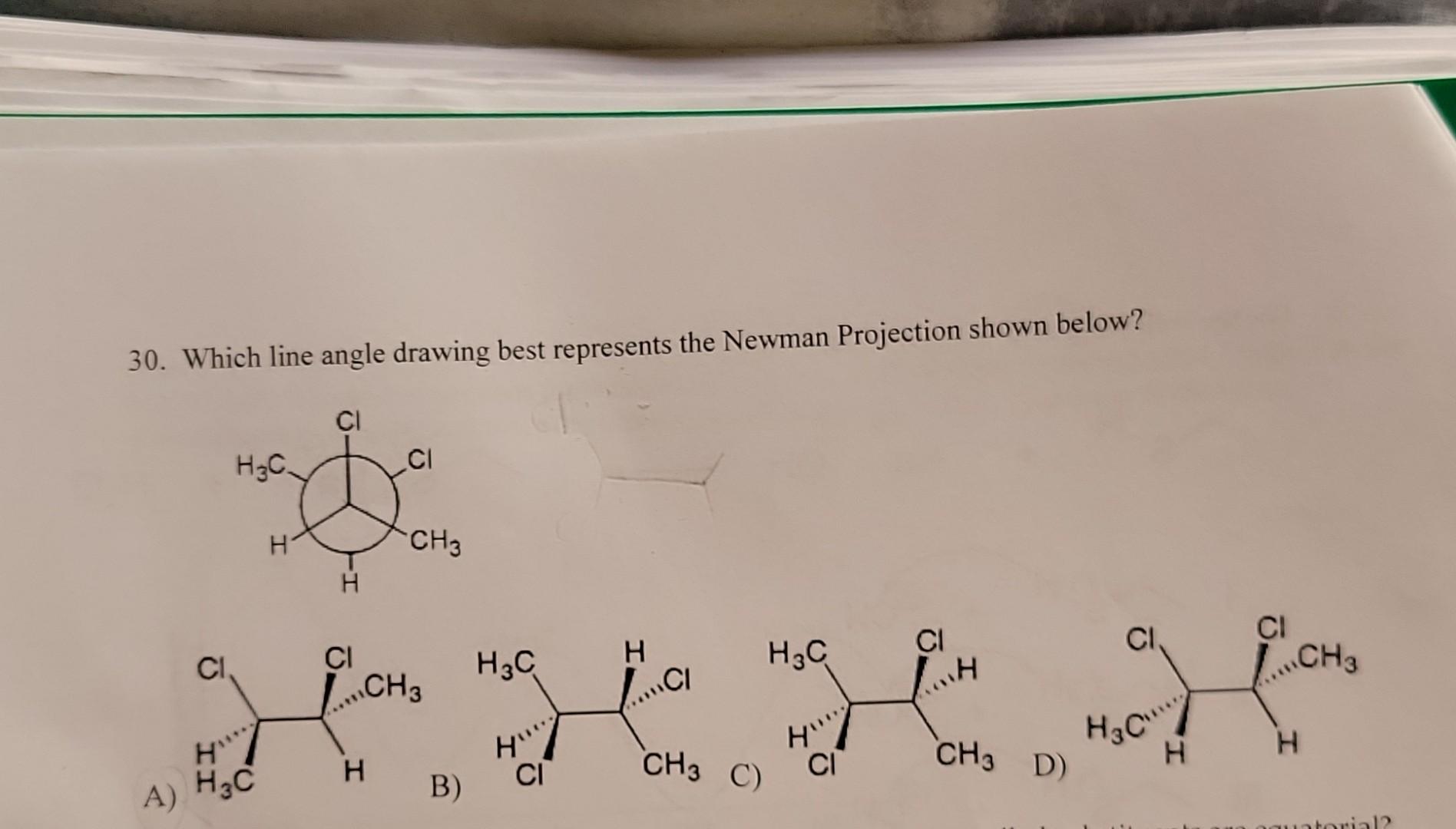 Solved 30. Which line angle drawing best represents the | Chegg.com