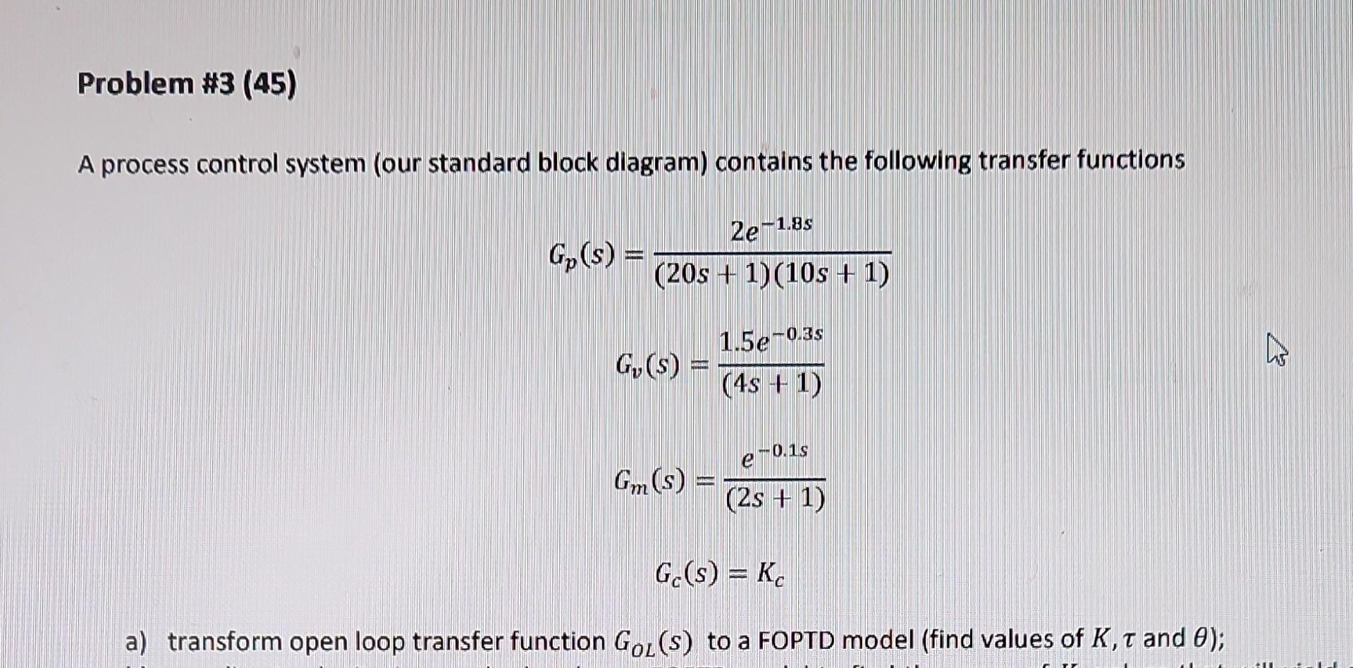 Solved A process control system (our standard block diagram) | Chegg.com