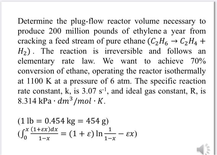 Solved Determine the plug-flow reactor volume necessary to | Chegg.com