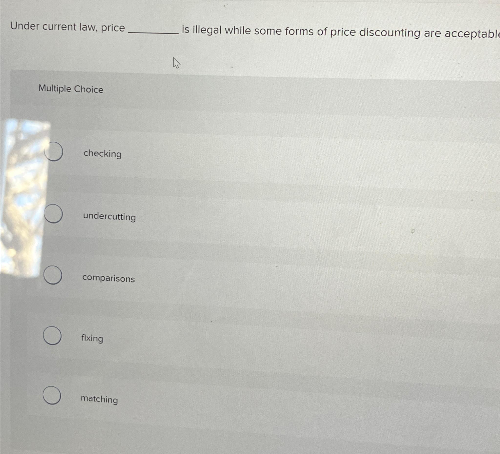Solved Under current law, priceis illegal while some forms | Chegg.com