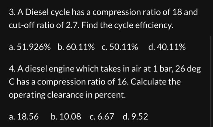 Solved 3. A Diesel cycle has a compression ratio of 18 and | Chegg.com