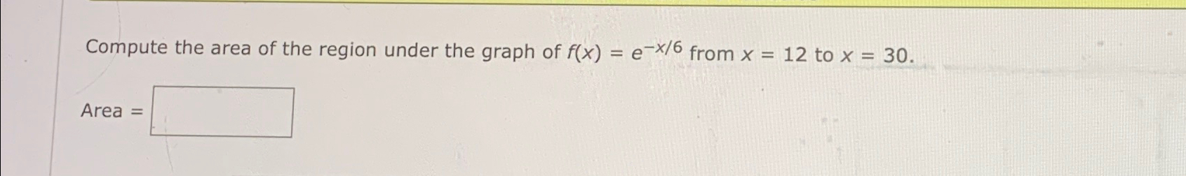 Solved Compute the area of the region under the graph of | Chegg.com