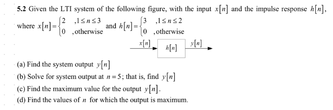 Solved 5.2 ﻿Given the LTI system of the following figure, | Chegg.com