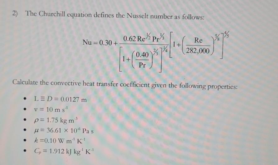 Solved 2) The Churchill equation defines the Nusselt number | Chegg.com
