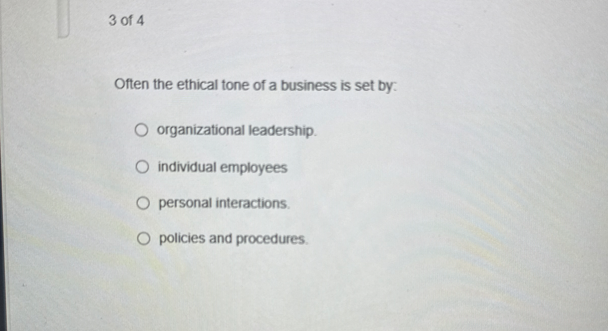Solved 3 ﻿of 4Often the ethical tone of a business is set | Chegg.com