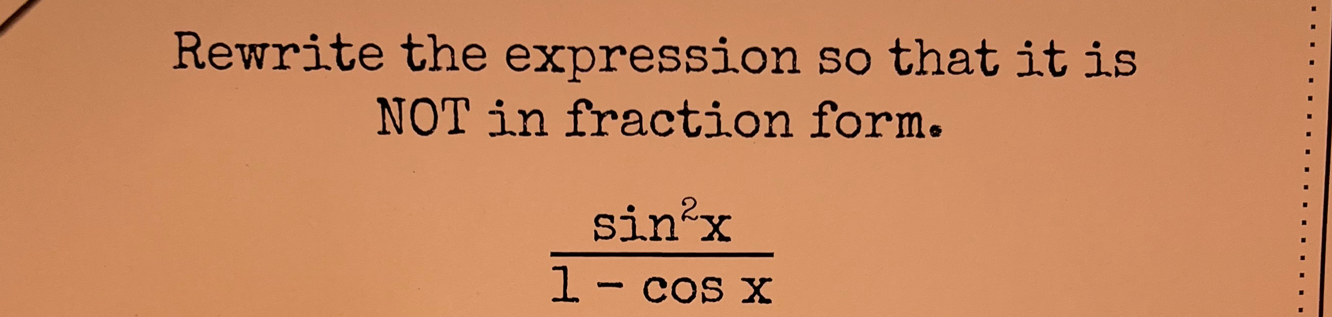 Solved Rewrite the expression so that it is NOT in fraction | Chegg.com