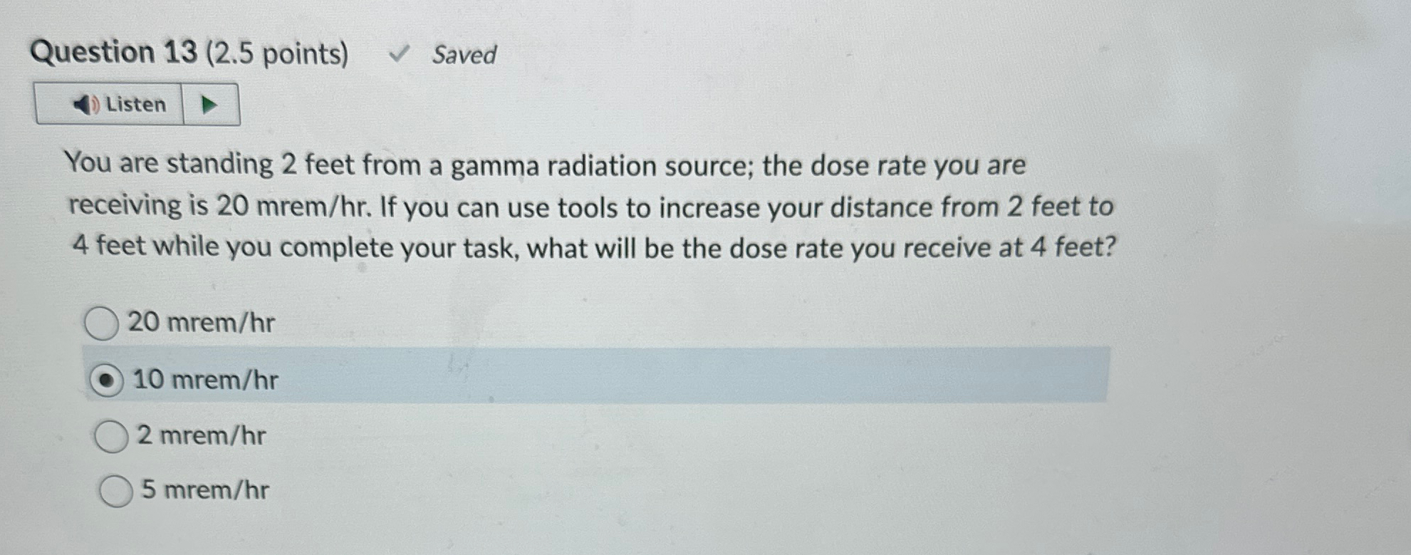 Solved Question 13 (2.5 ﻿points) ﻿SavedListenYou are | Chegg.com