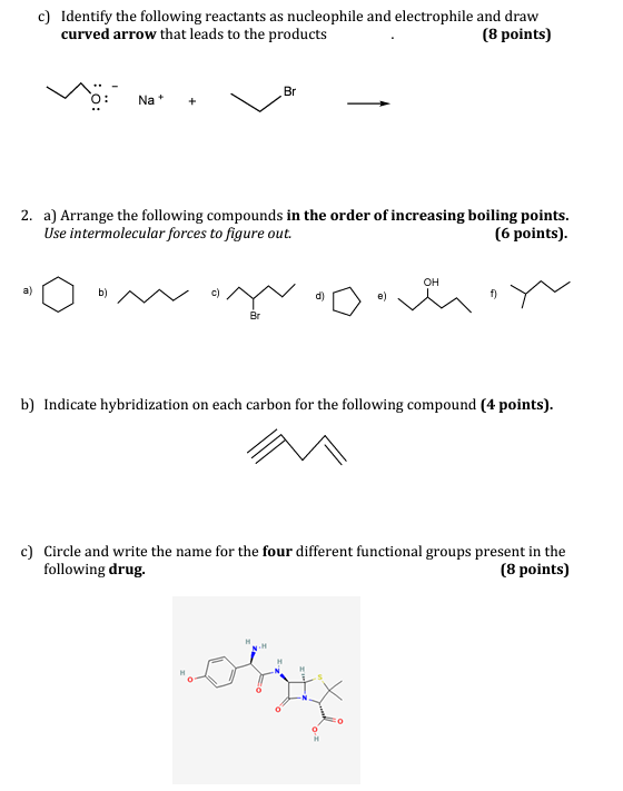 Solved c) ﻿Identify the following reactants as nucleophile | Chegg.com