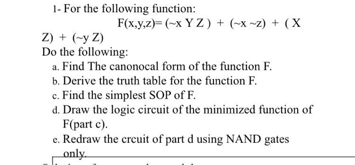 Solved 1- For the following function: F(x,y,z)=(-x YZ) + | Chegg.com